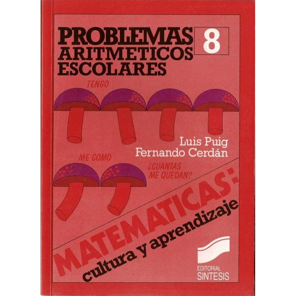 Problemas aritméticos escolares - Luis Puig, Fernando Cerdán